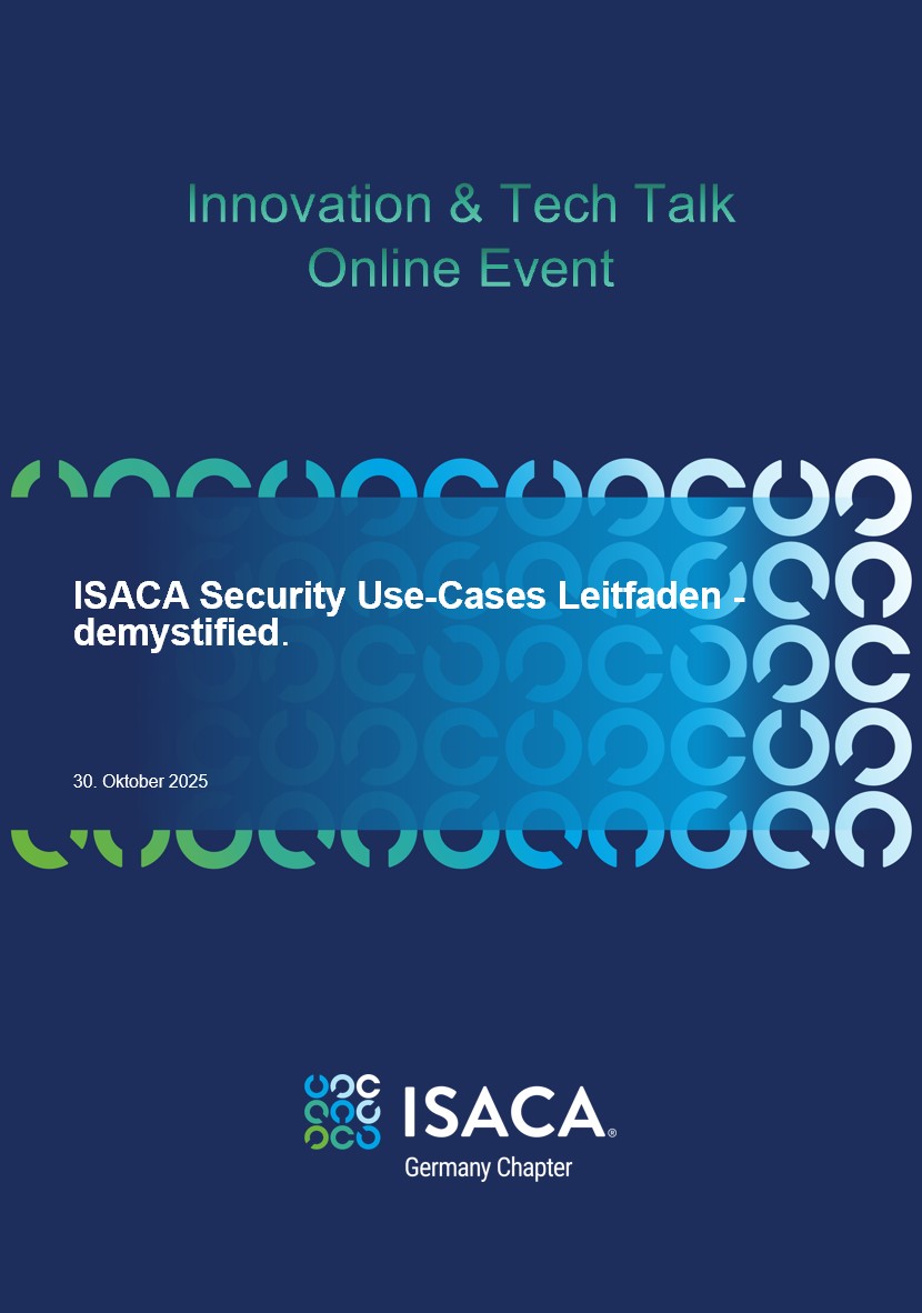 Innovation & Tech Talk 10/2025 - ISACA Security Use-Cases Leitfaden ...